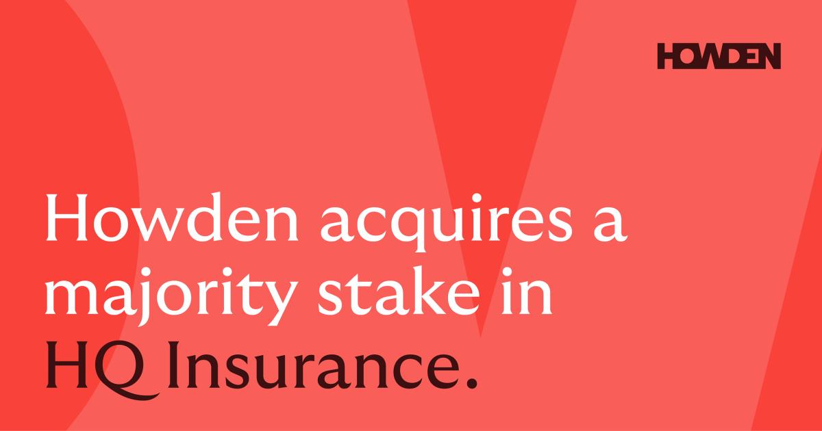 Howden acquires a majority stake in HQ Insurance