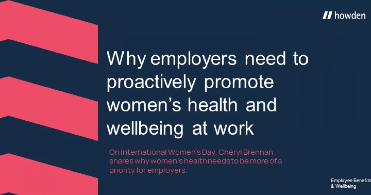 Why employers need to proactively promote women’s health and wellbeing ...