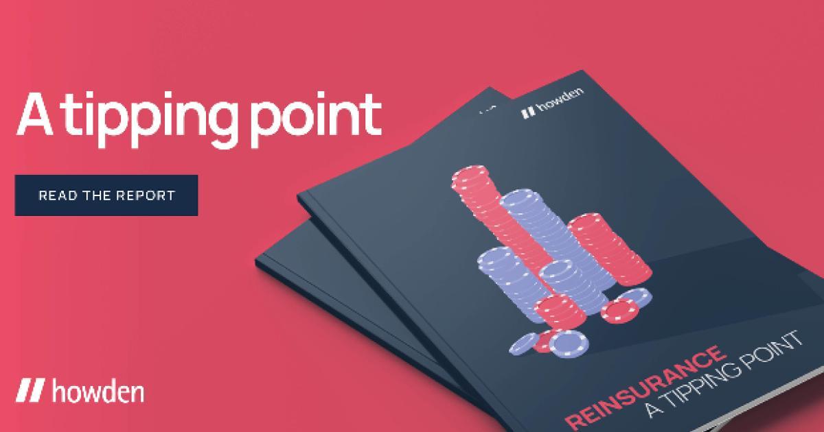 Howden research report: the reinsurance market has reached ‘a tipping point’ | Howden Broking