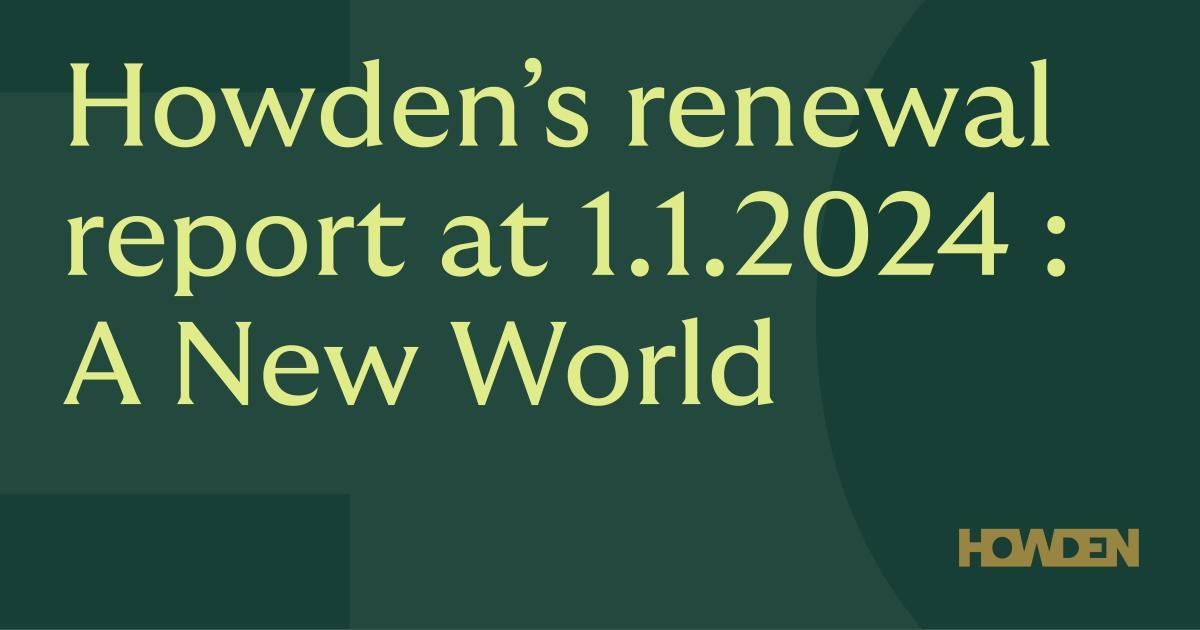 Howden’s renewal report at 1.1.2024: A New World | Howden Australia