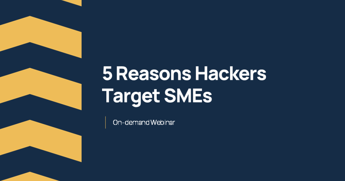 5 Reasons Hackers Target SMEs on-demand webinar | Howden UK
