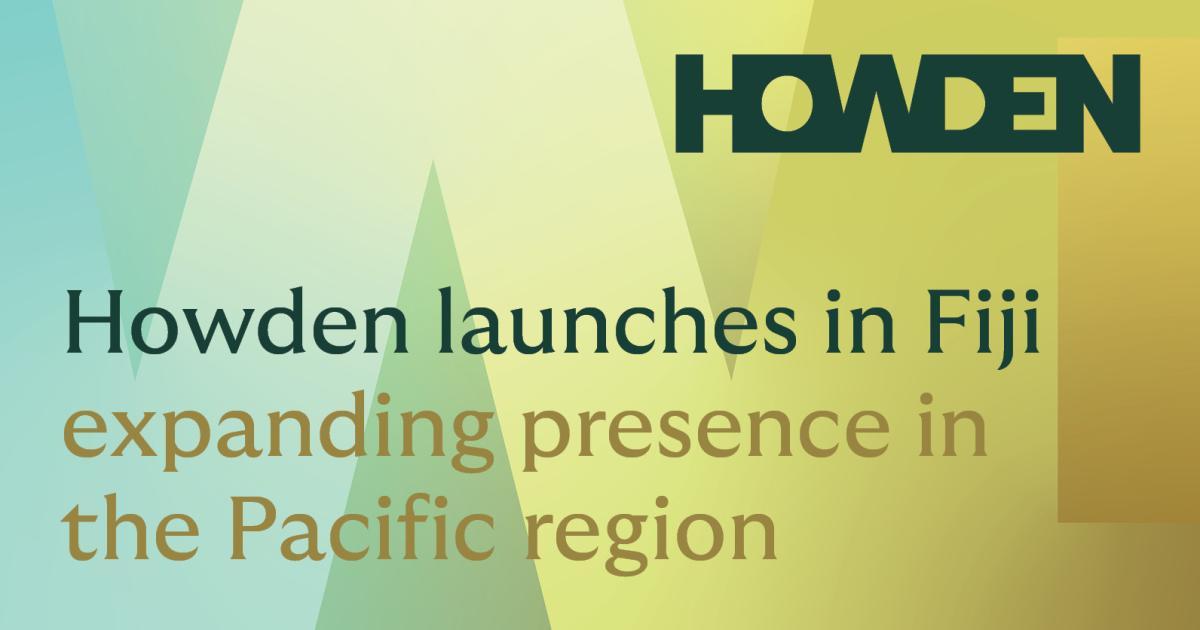 Howden launches in Fiji | Howden New Zealand